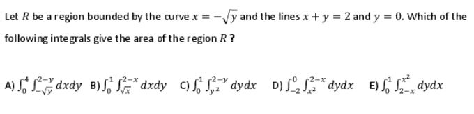 Solved Let R be a region bounded by the curve x=−y and the | Chegg.com