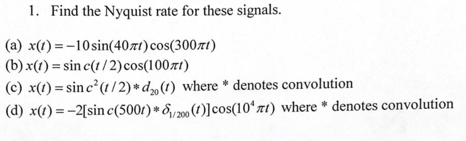 Solved 1. Find the Nyquist rate for these signals. (a) | Chegg.com