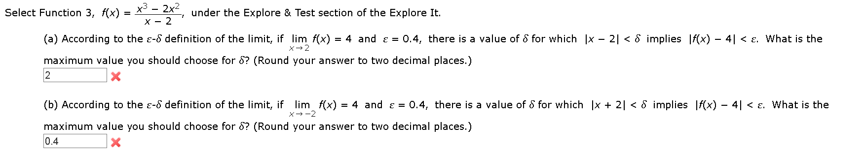 Solved Select Function 3, f(x) = x3 – 2x2, under the Explore | Chegg.com