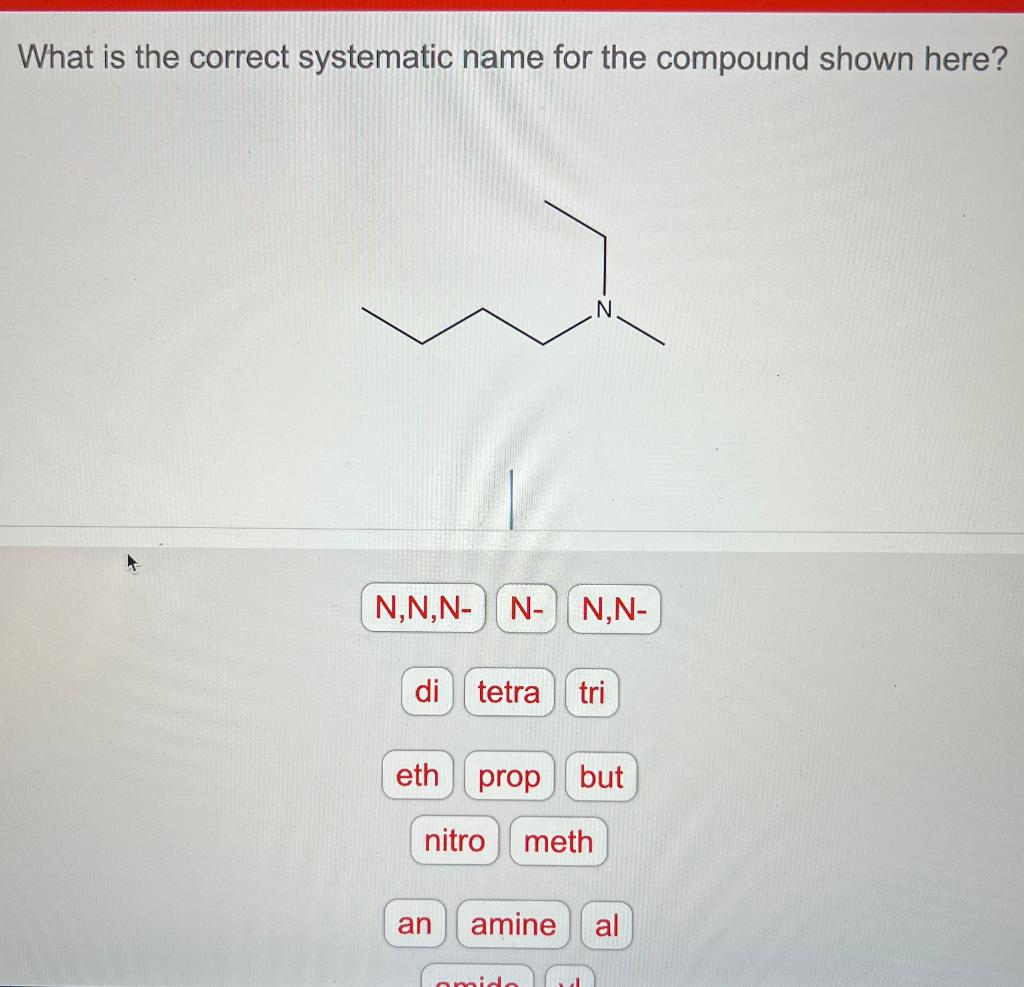 Solved What is the correct systematic name for the compound | Chegg.com