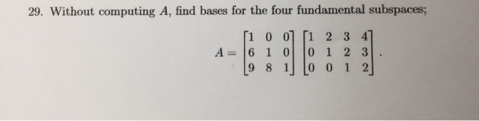 Solved Without computing, A find bases for the four | Chegg.com