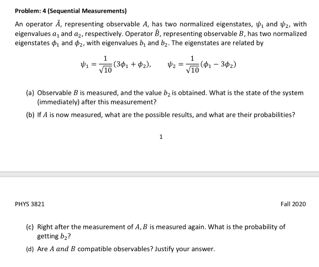 Solved Problem: 4 (Sequential Measurements) An operator Â, | Chegg.com