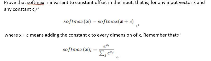 Solved Prove That Softmax Is Invariant To Constant Offset In 