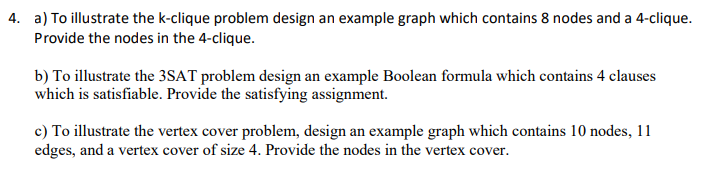 4. a) To illustrate the k-clique problem design an | Chegg.com