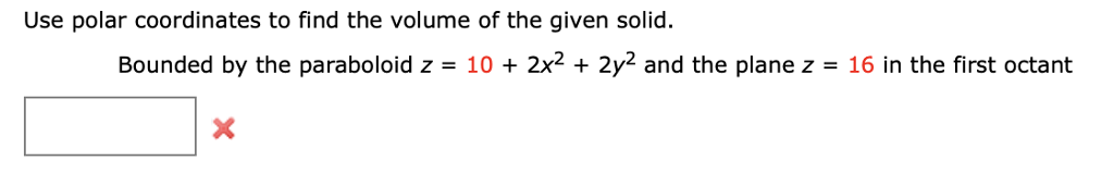 solved-use-polar-coordinates-to-find-the-volume-of-the-given-chegg