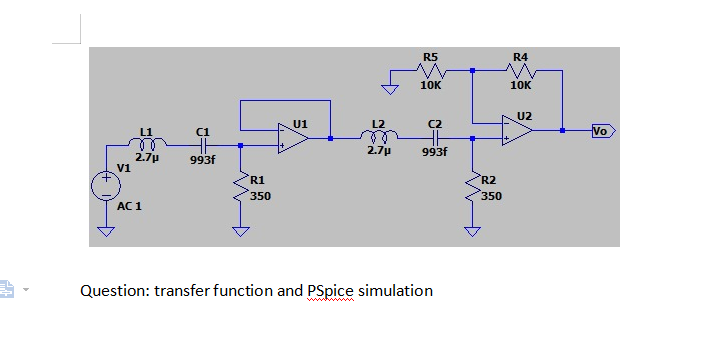 Solved R5 R4 10K 10K U2 U1 L2 C2 ci Vo L1 10 2.7p V1 2.7 | Chegg.com