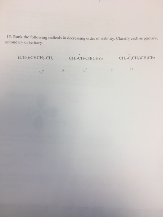Solved 15 Rank The Following Radicals In Decreasing Order