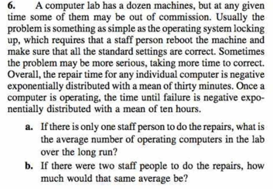 6. A computer lab has a dozen machines, but at any | Chegg.com