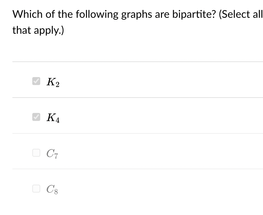 Solved Which of the following graphs are bipartite? (Select | Chegg.com
