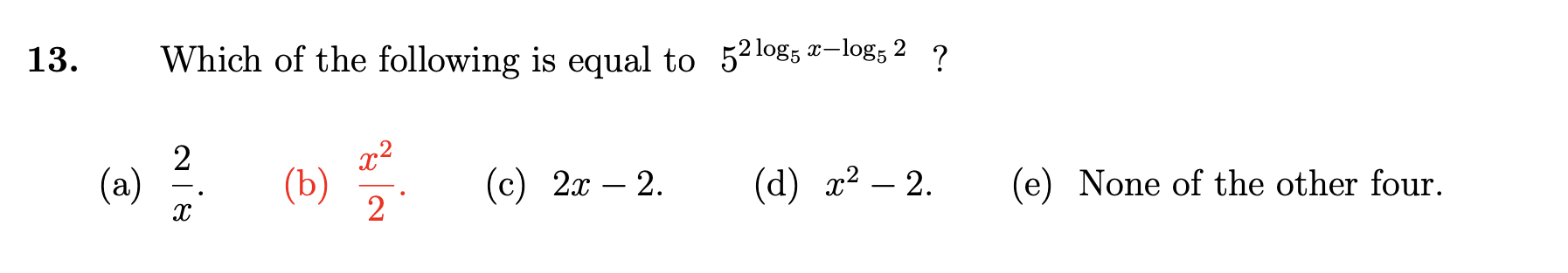 Solved 3. Which of the following is equal to 52log5x−log52 ? | Chegg.com