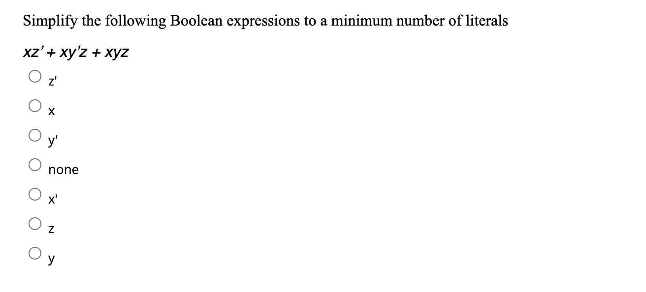 Solved Simplify the following Boolean expressions to a | Chegg.com