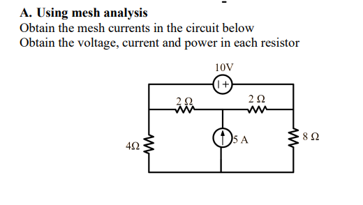 Solved A. ﻿Using mesh analysis Obtain the mesh currents in | Chegg.com
