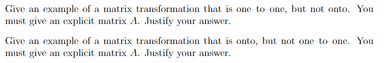Solved Give an example of a matrix transformation that is | Chegg.com