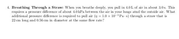 Solved 4. Breathing Through a Straw: When you breathe | Chegg.com