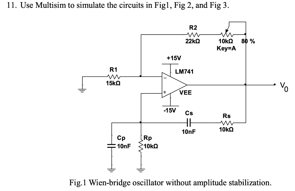 Solved 11. Use Multisim to simulate the circuits in Fig1, | Chegg.com