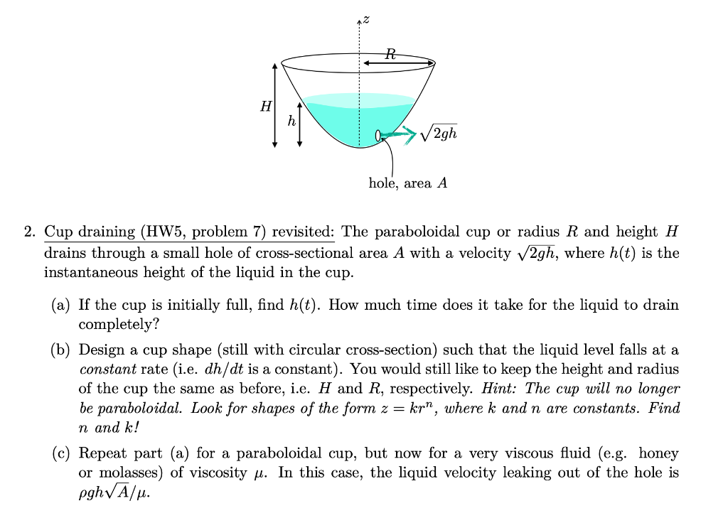 Solved 2. Cup draining (HW5, problem 7) revisited: The | Chegg.com