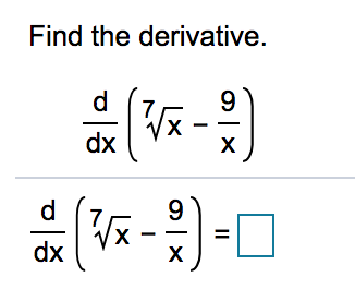 Solved Find the derivative. d Vx dx х d (Vx-)-0 = dx Find | Chegg.com