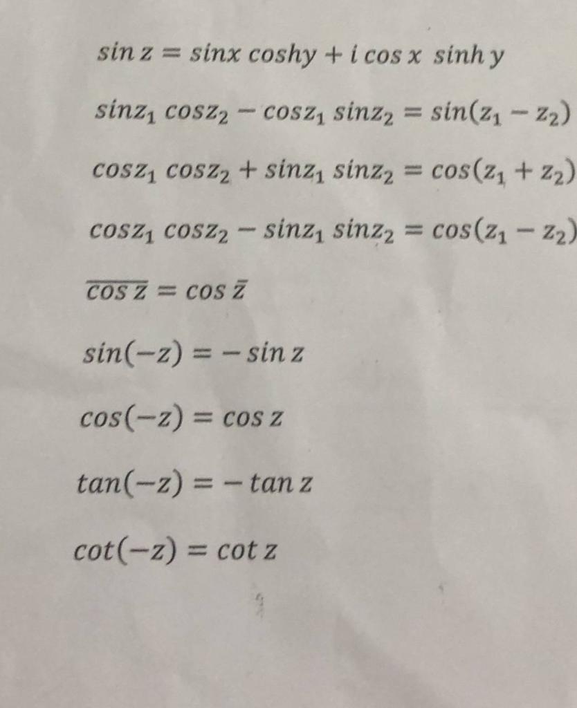 Solved sin z = sinx coshy + i cos x sinh y sinz, cos22 - | Chegg.com