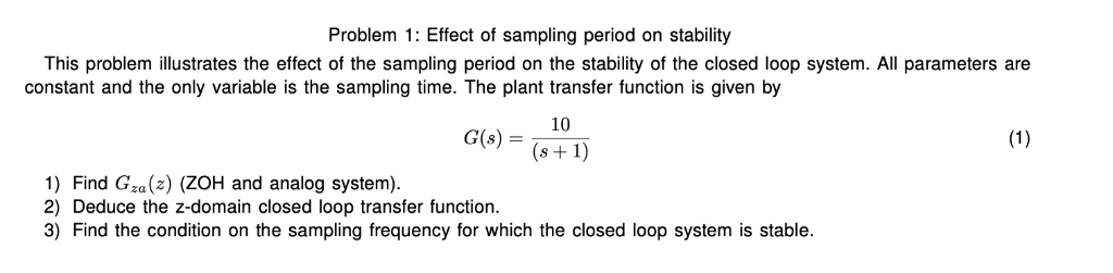 Solved Problem 1: Effect of sampling period on stability | Chegg.com
