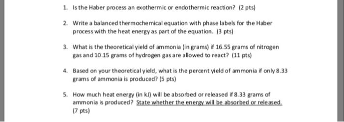 Solved Is the Haber process an exothermic or endothermic | Chegg.com