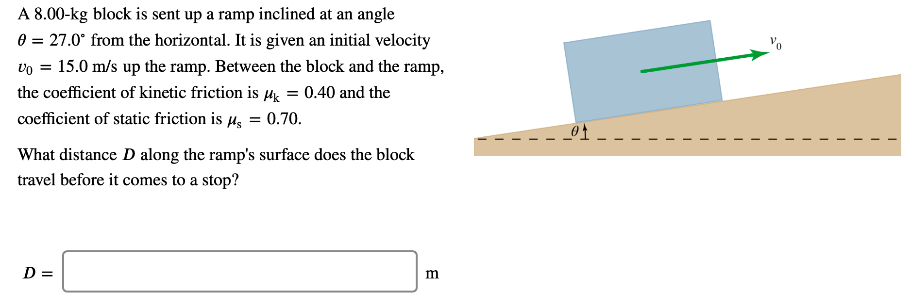 Solved A 8.00-kg block is sent up a ramp inclined at an | Chegg.com