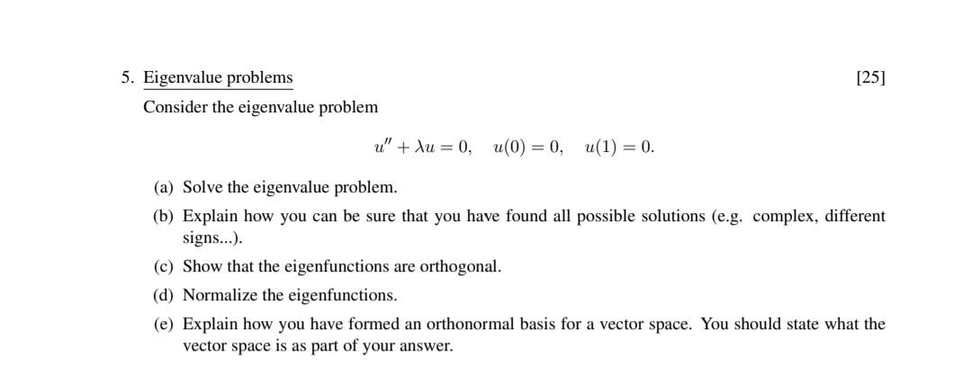 Solved 5 Eigenvalue Problems 25 Consider The Eigenvalue Chegg