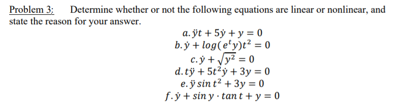 Solved Problem 3: Determine whether or not the following | Chegg.com