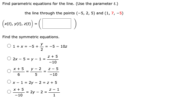 Solved Find parametric equations for the line. (Use the | Chegg.com