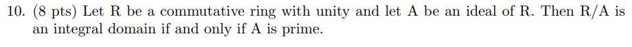 Solved 10. (8 pts) Let R be a commutative ring with unity | Chegg.com