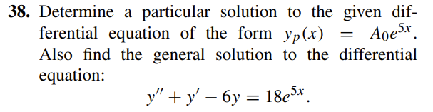 Solved 38. Determine a particular solution to the given | Chegg.com