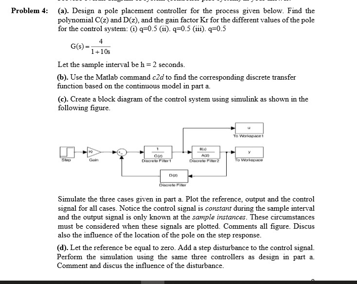 Problem 4: (a). Design a pole placement controller | Chegg.com