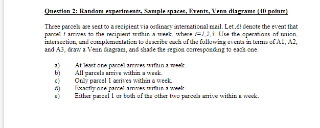 Solved Question 2: Random experiments, Sample spaces, | Chegg.com