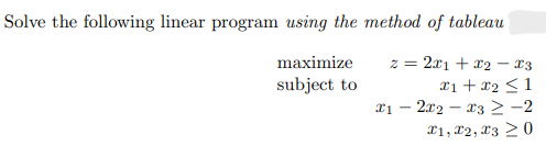 Solved Solve the following linear program using the method | Chegg.com