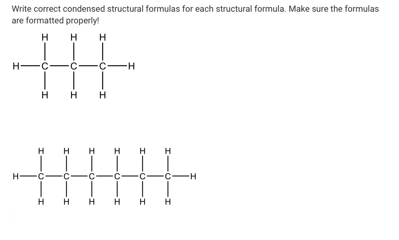 Solved Write correct condensed structural formulas for each | Chegg.com Solved Write correct condensed structural formulas for each | Chegg.com