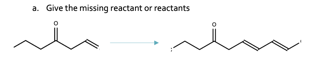 Solved a. Give the missing reactant or reactants | Chegg.com