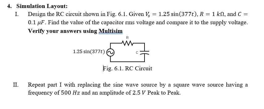 Solved Simulation Layout: I. Design the RC circuit shown in | Chegg.com