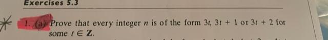 Solved 1. (a) Prove that every integer n is of the form | Chegg.com
