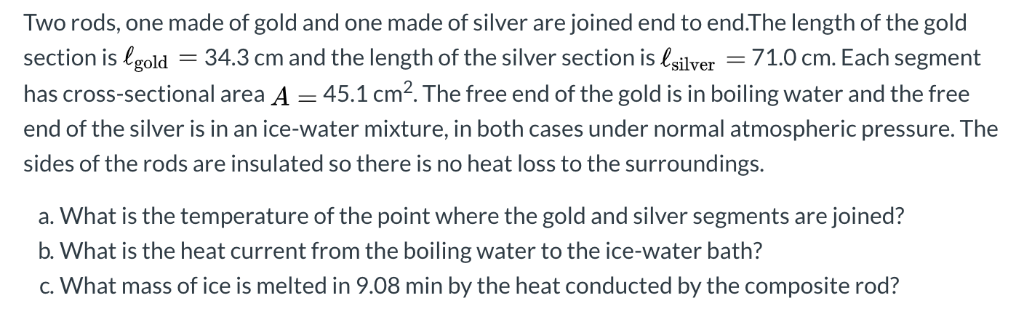 Solved Two rods, one made of gold and one made of silver are | Chegg.com