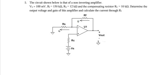 Solved 5. The circuit shown below is that of a non-inverting | Chegg.com