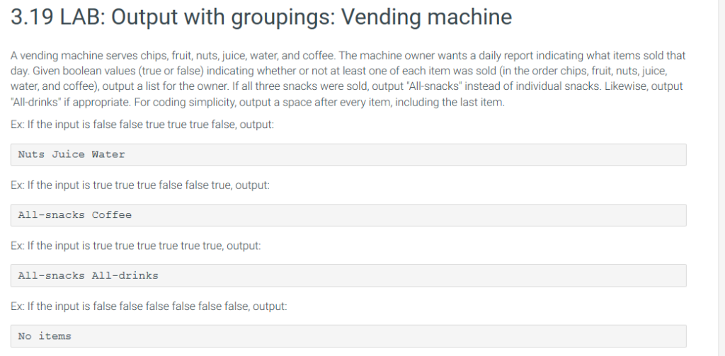 Solved 3.19 LAB: Output with groupings: Vending machine A | Chegg.com