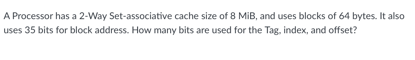 Solved A Processor has a 2-Way Set-associative cache size of | Chegg.com