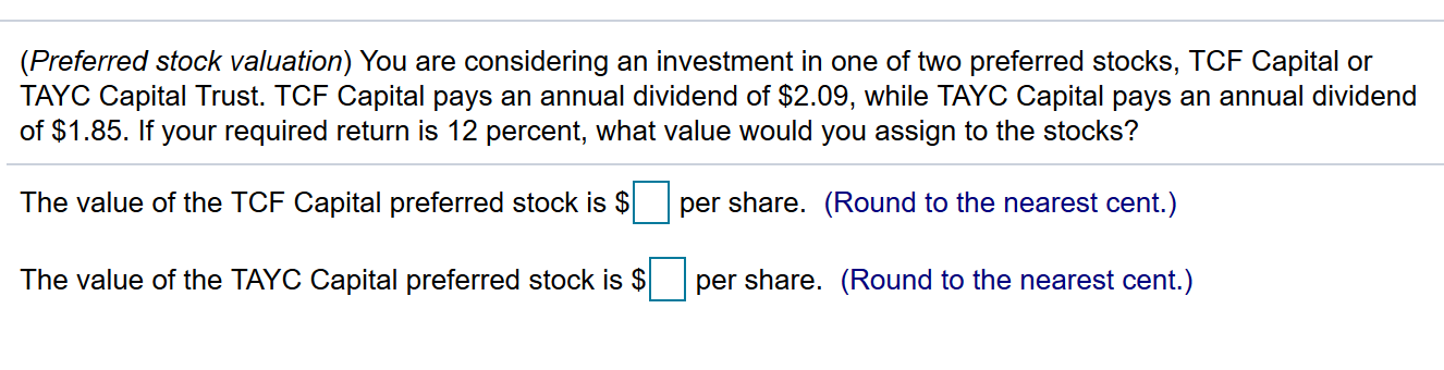 Solved (Preferred stock valuation) You are considering an | Chegg.com