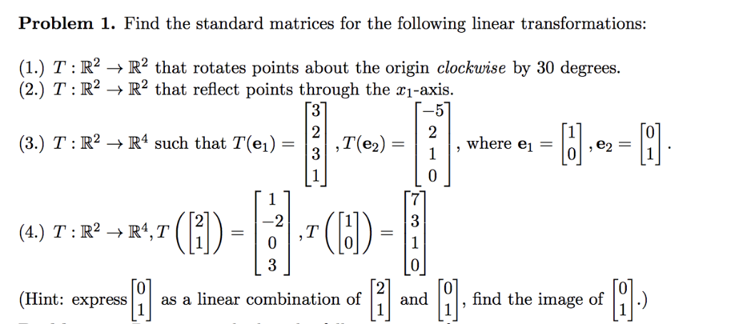Solved Problem 1. Find the standard matrices for the | Chegg.com