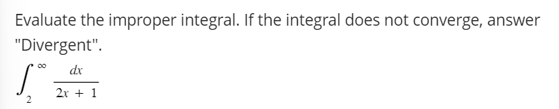 Solved Evaluate the improper integral. If the integral does | Chegg.com