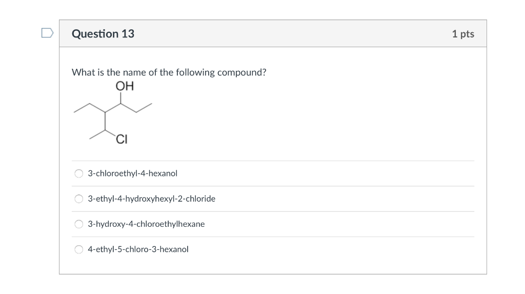 Solved 1 pts Question 13 What is the name of the following | Chegg.com