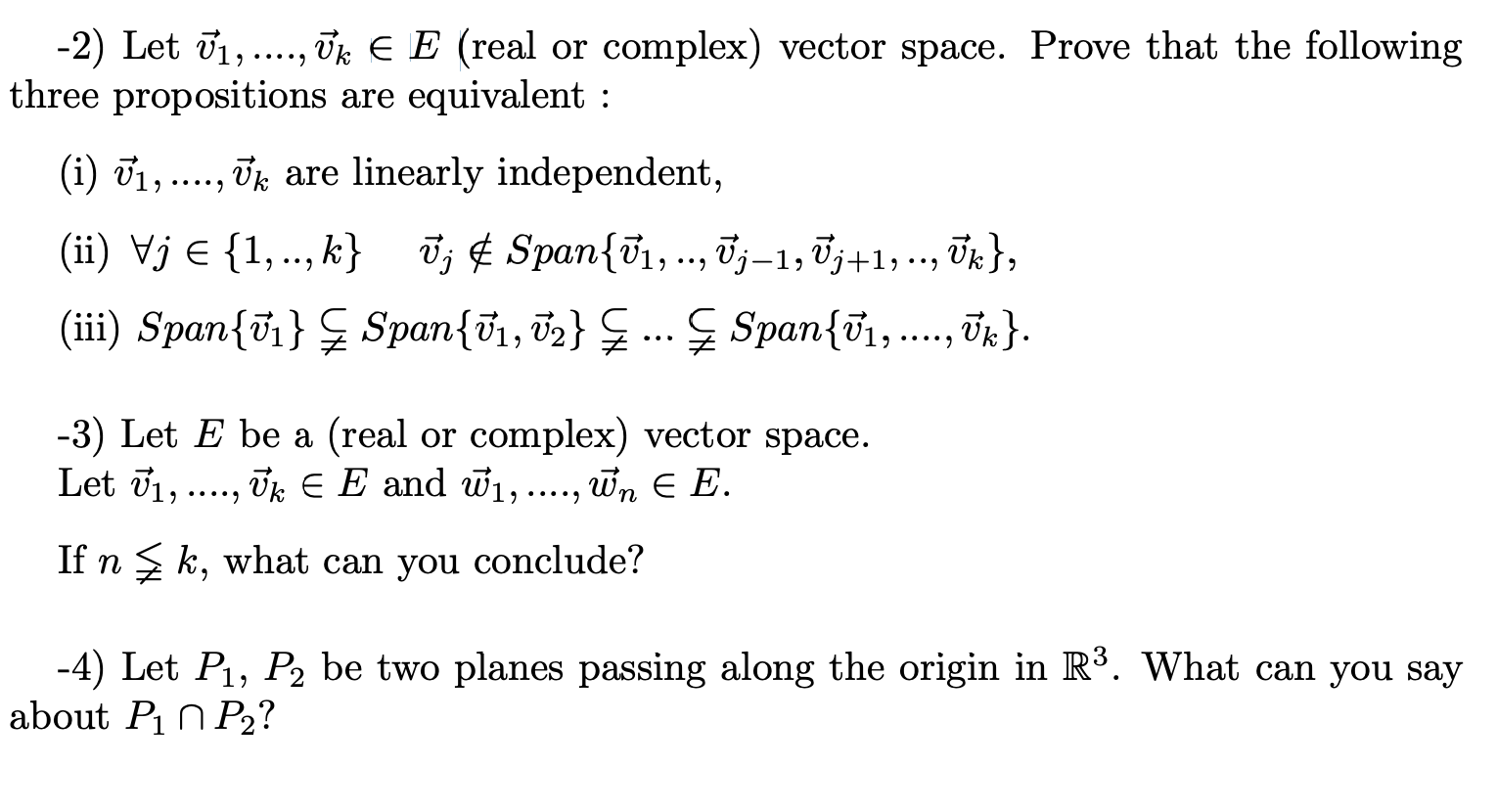 Solved -2) Let ū1, ...., ūk E E (real or complex) vector | Chegg.com