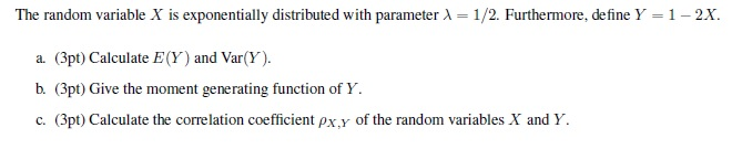 Solved The random variable X is exponentially distributed | Chegg.com