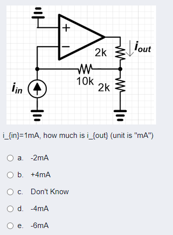 Solved 루 + lout IV 2k w 10k 2k lin wo i_{in}=1mA, how much | Chegg.com