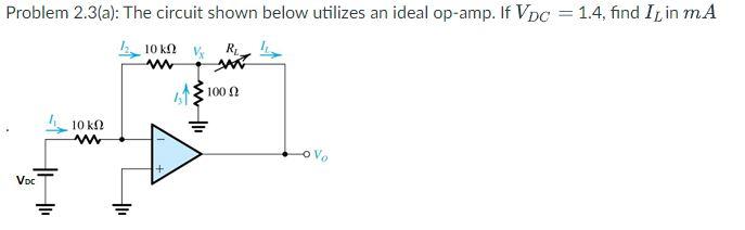 Solved The circuit shown below utilizes an ideal op-amp. If | Chegg.com