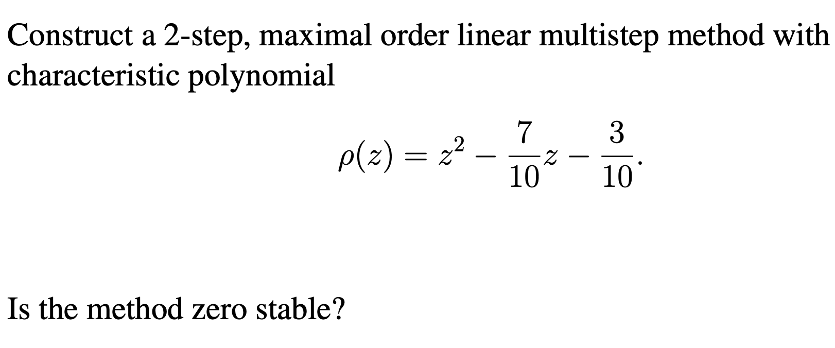 Solved Construct a 2-step, maximal order linear multistep | Chegg.com